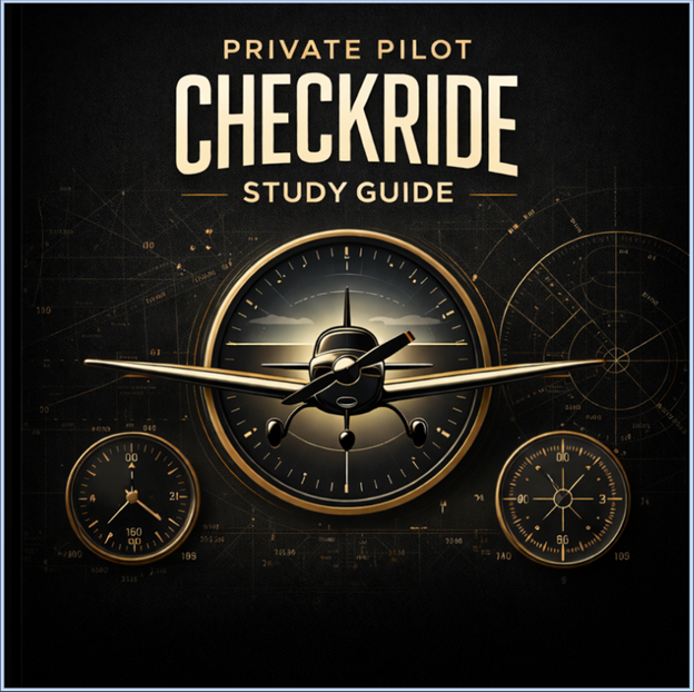 Private Pilot Checkride Study Guide